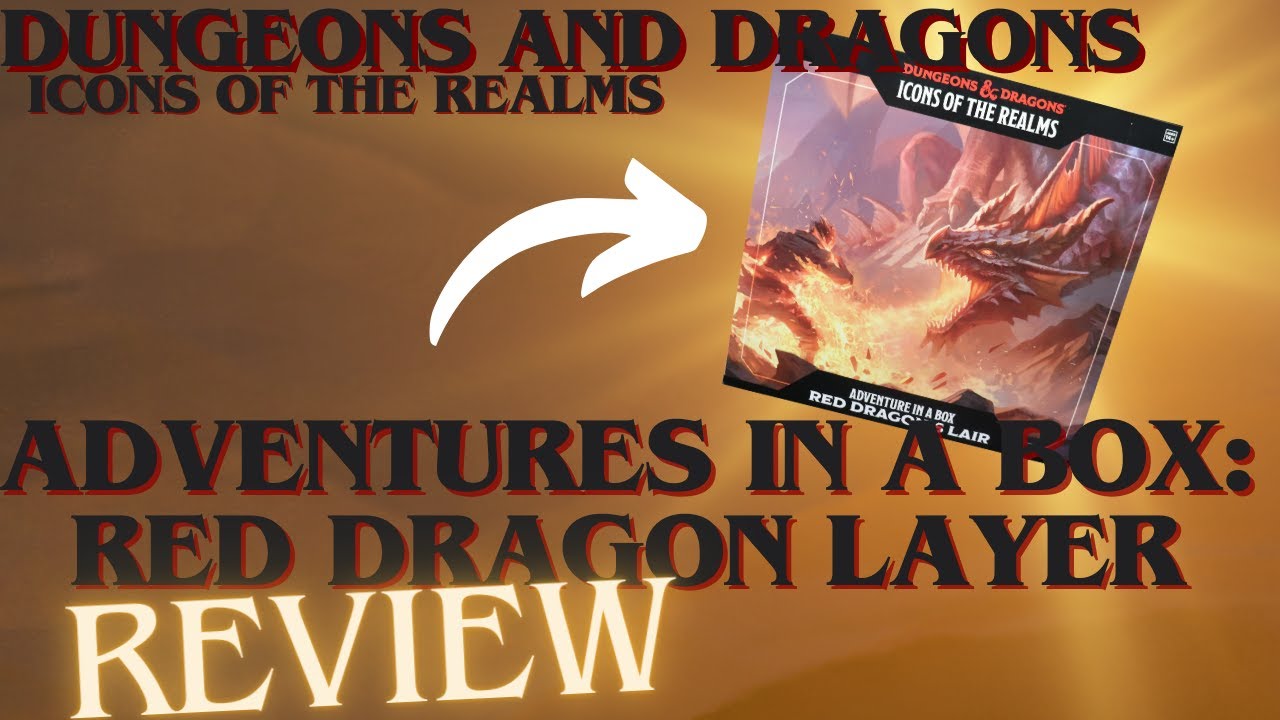 D&D Icons of the Realms: Adventure in a box - Red Dragon's layer REVIEW ...