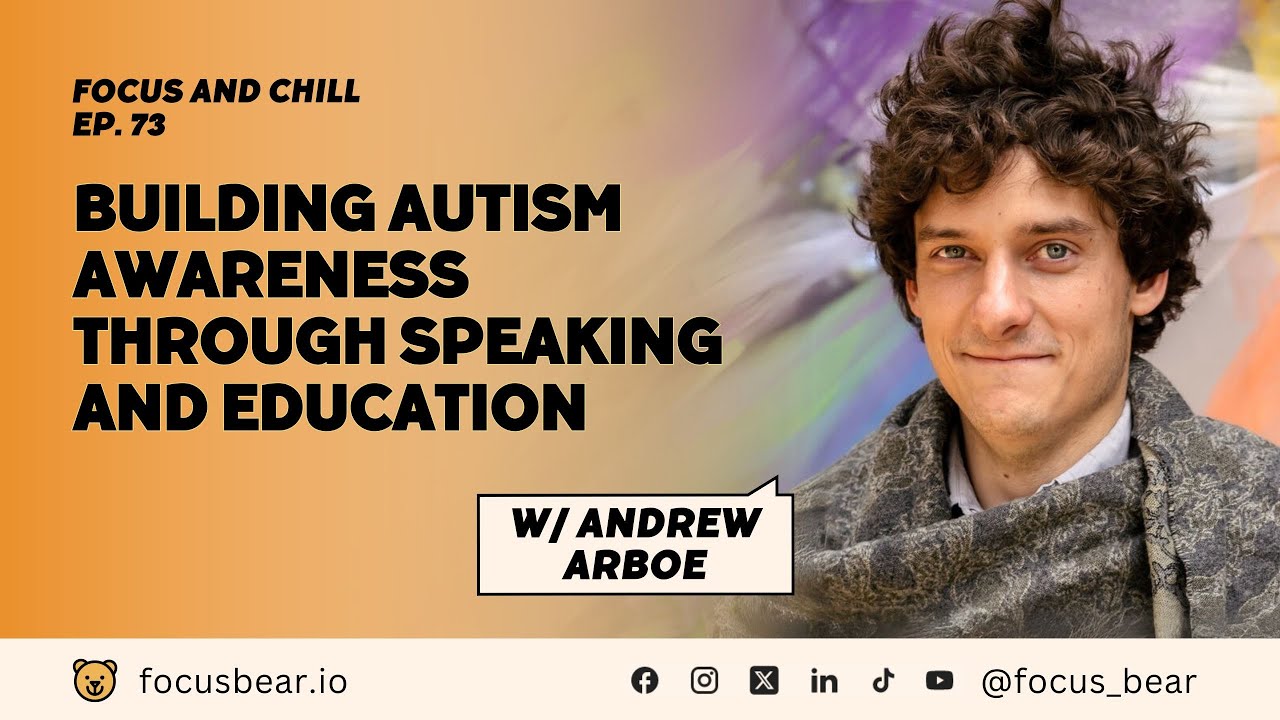 Andrew Arboe: Building Autism Awareness Through Advocacy and Experience ...