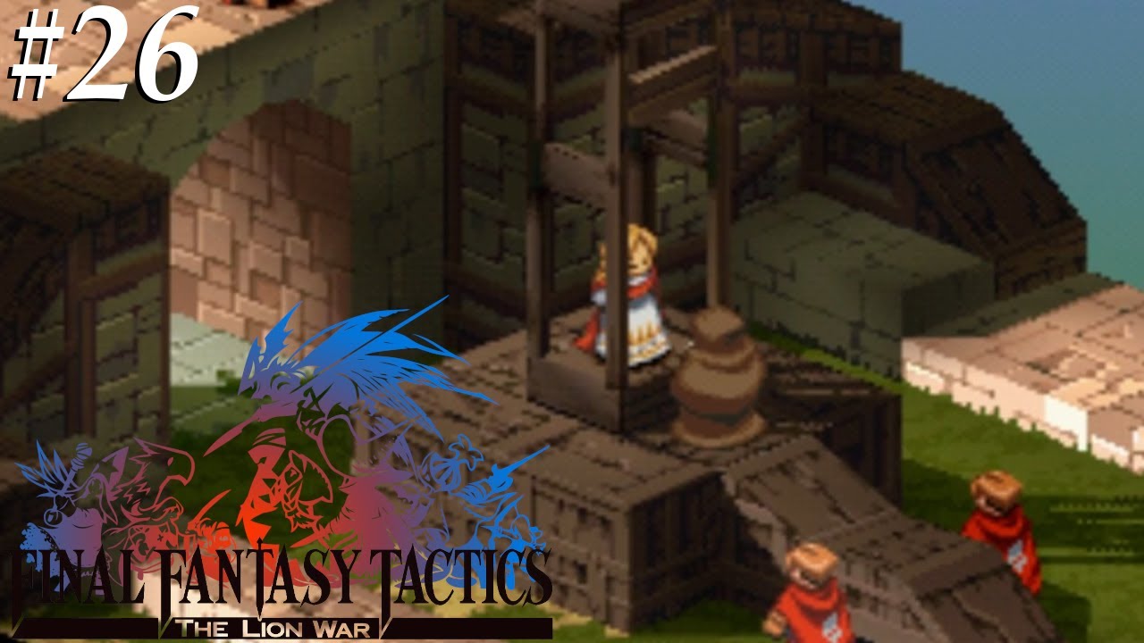 Final Fantasy Tactics: The Lion War [26] To the execution grounds - YouTube