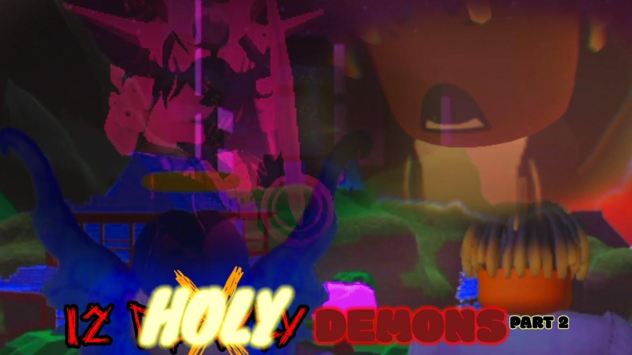 12 HOLY DEMONS- PART 2 [Red Eyes Blue Ice] - YouTube