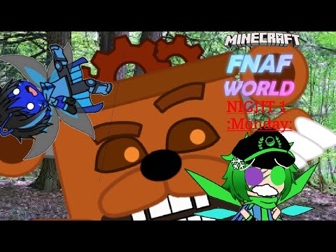 Minecraft FNAF World role-play NIGHT 1 :Monday: - YouTube