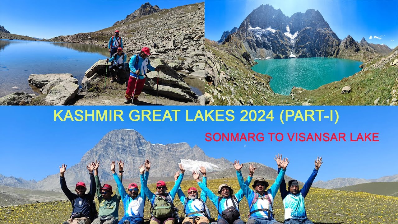 KASHMIR GREAT LAKE TREK | KGL | BEST TREKKING ROUTE IN KASHMIR | FIRST ...