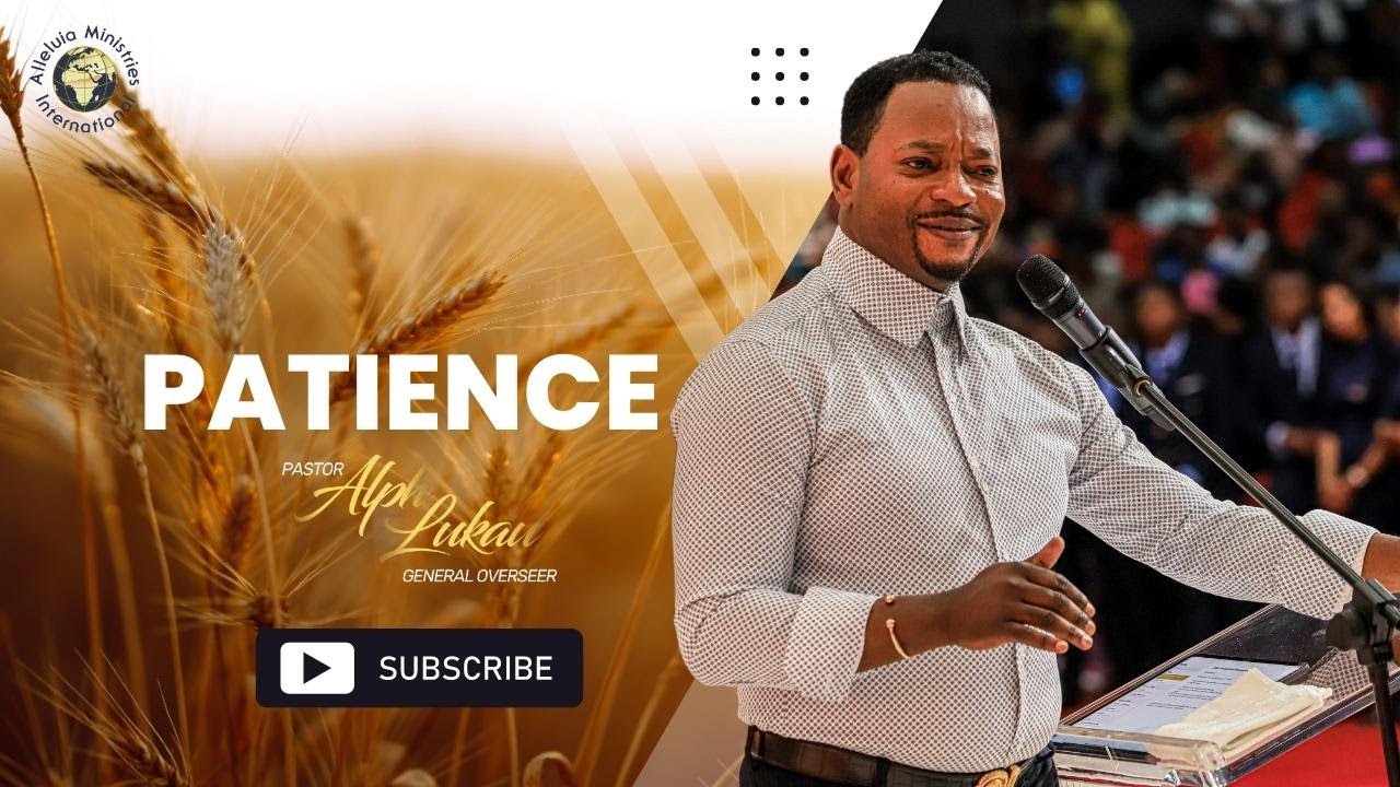 Patience - Pastor Alph Lukau - YouTube