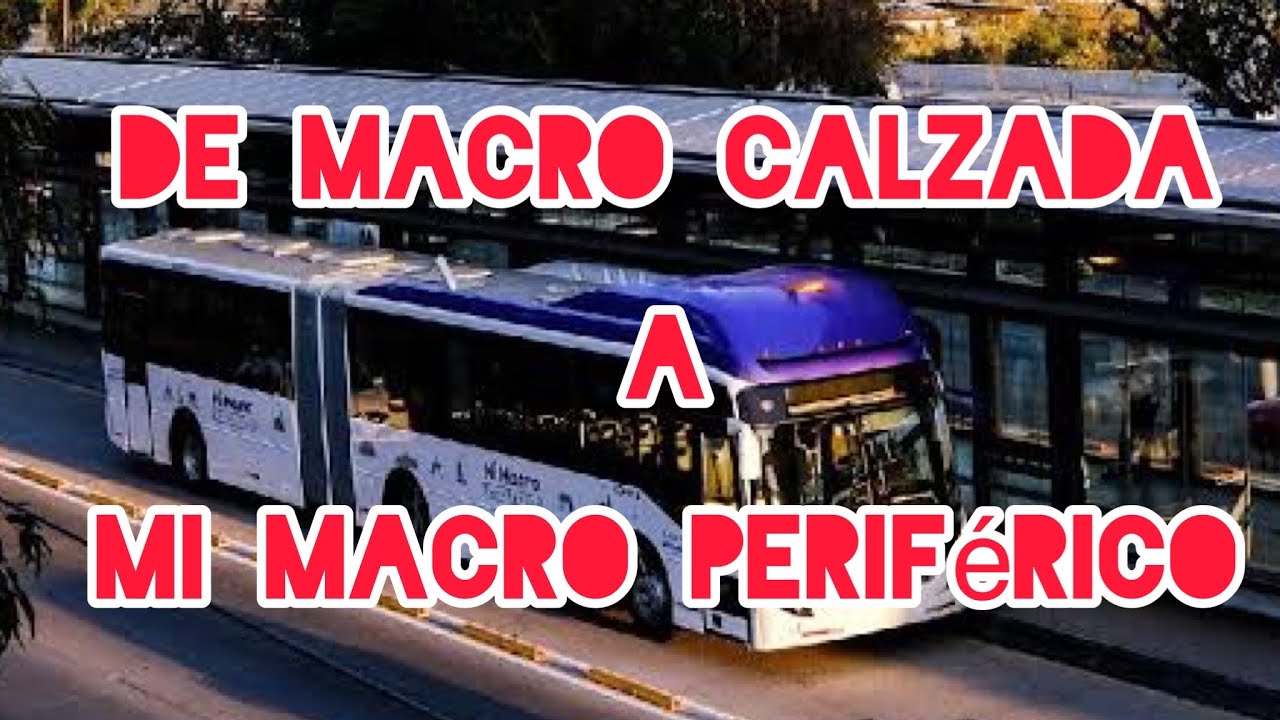 De macro calzada a mi macro periférico - YouTube