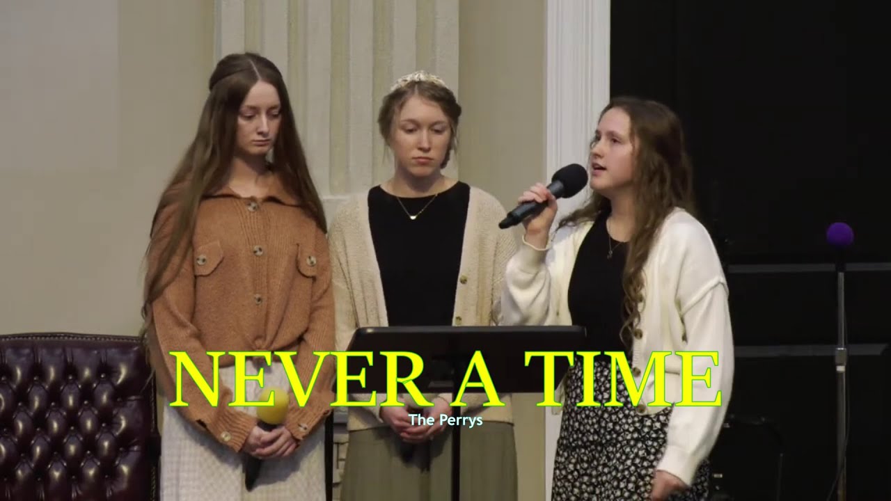 There Was Never A Time / He Never Left Me (Evening Light Tabernacle ...