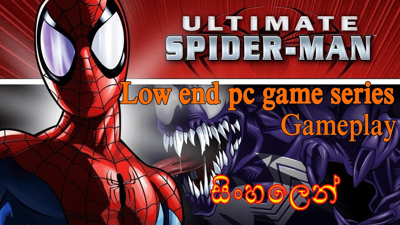Ultimate Spider Man | Sinhala Gameplay | Low end pc game series | SL ...