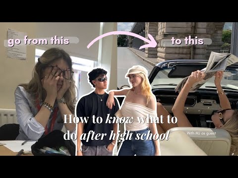 HOW TO KNOW WHAT TO DO AFTER HIGH SCHOOL - YouTube