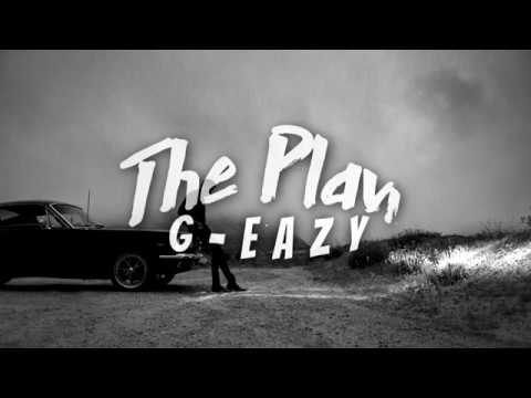 G-Eazy - The Plan (Lyrics video)