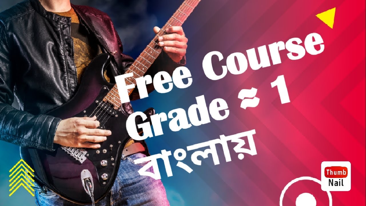 guitar lesson for beginners || bengali || Grade 1|| free full course ...