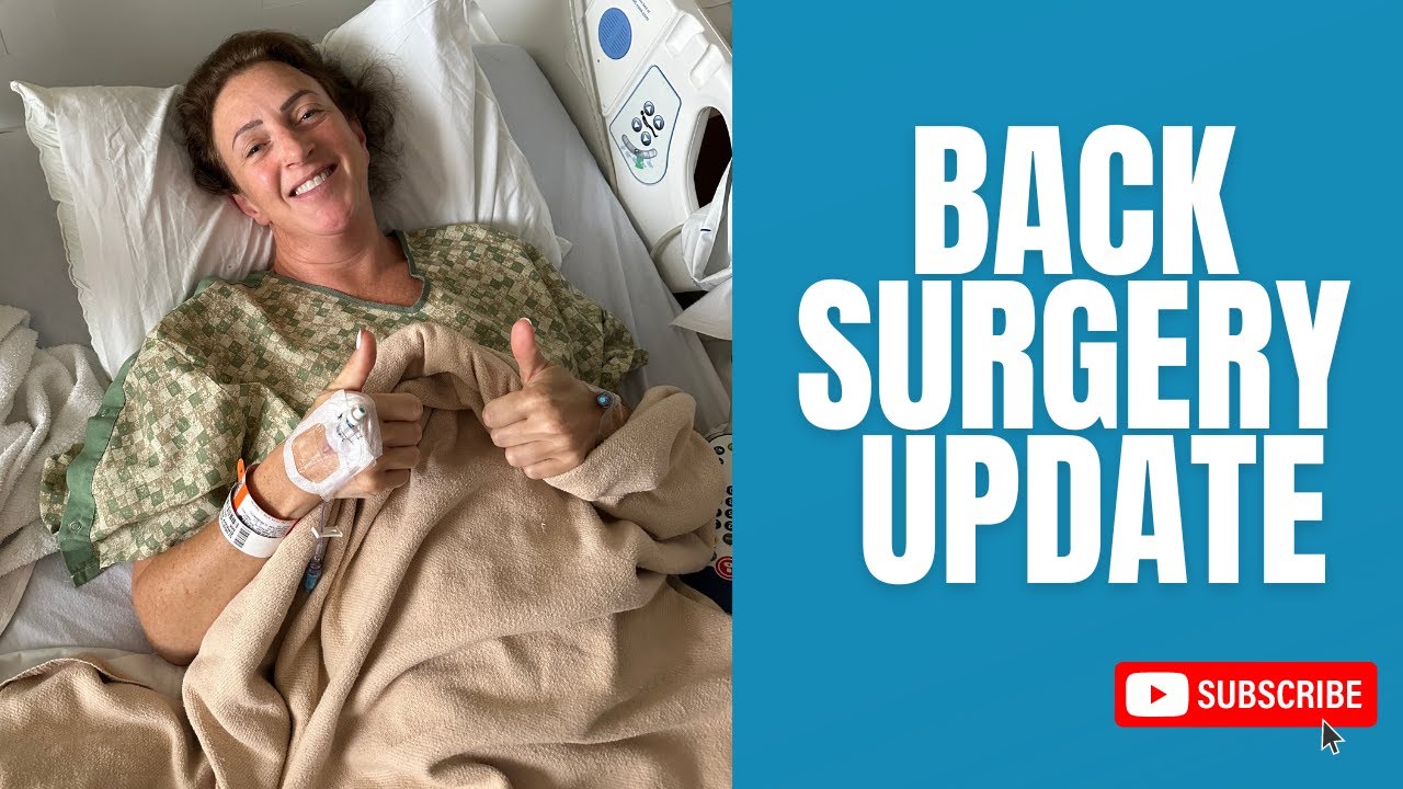 Back Surgery Update and a Lesson Learned - YouTube