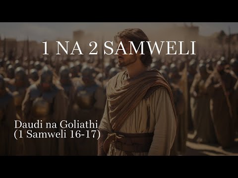 Daudi na Goliathi (1 Samweli 16-17) - YouTube