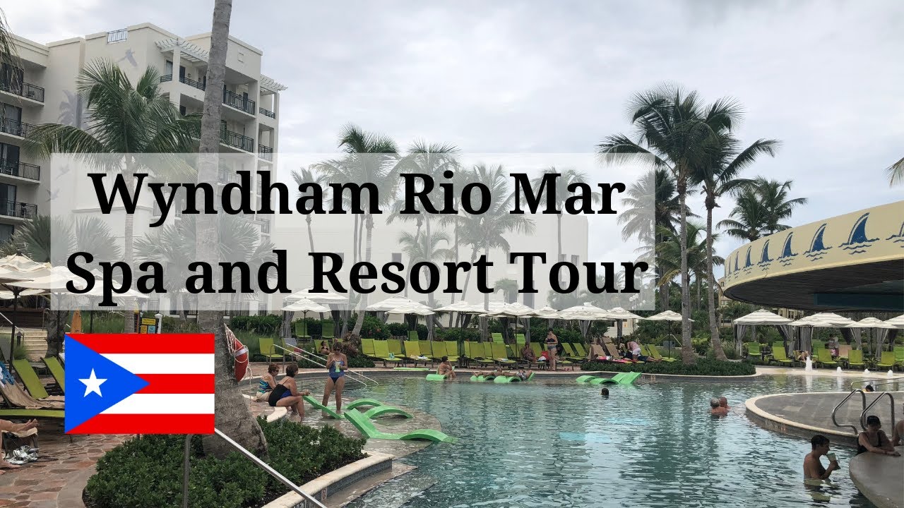 Wyndham Rio Mar Spa and Resort Tour - YouTube