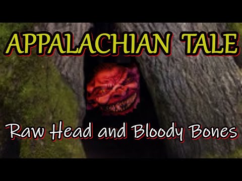 Appalachian Tale of Raw Head and Bloody Bones an old story from the ...