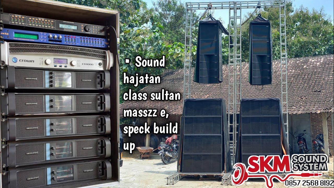 Sound System Hajatan Class Sultan & Speck Build Up • Power Full Lab ...