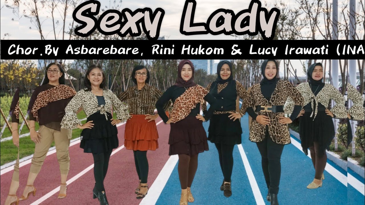 Sexy Lady Line Dance // Chor. Asbarebare, Rini Hukom & Lucy Irawati ...