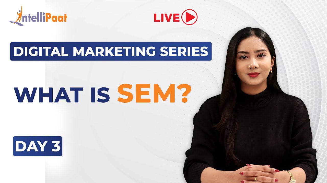 Digital Marketing Series Day 3: What Is SEM | Search Engine Marketing ...