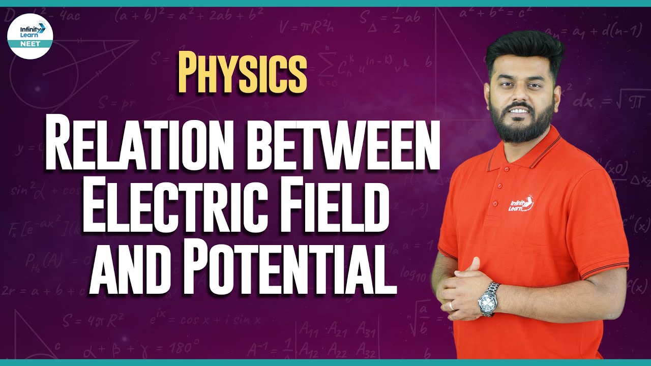 Relation Between Electric Field and Potential | #ShortLecture | #NEET Physics | Infinity Learn ...