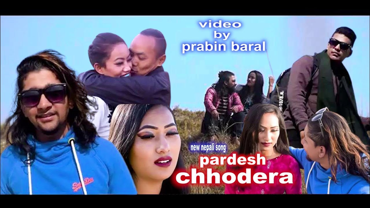 new nepali song pardesh chhodera| starring prabin baral aarati upreti santoah ghimire - YouTube