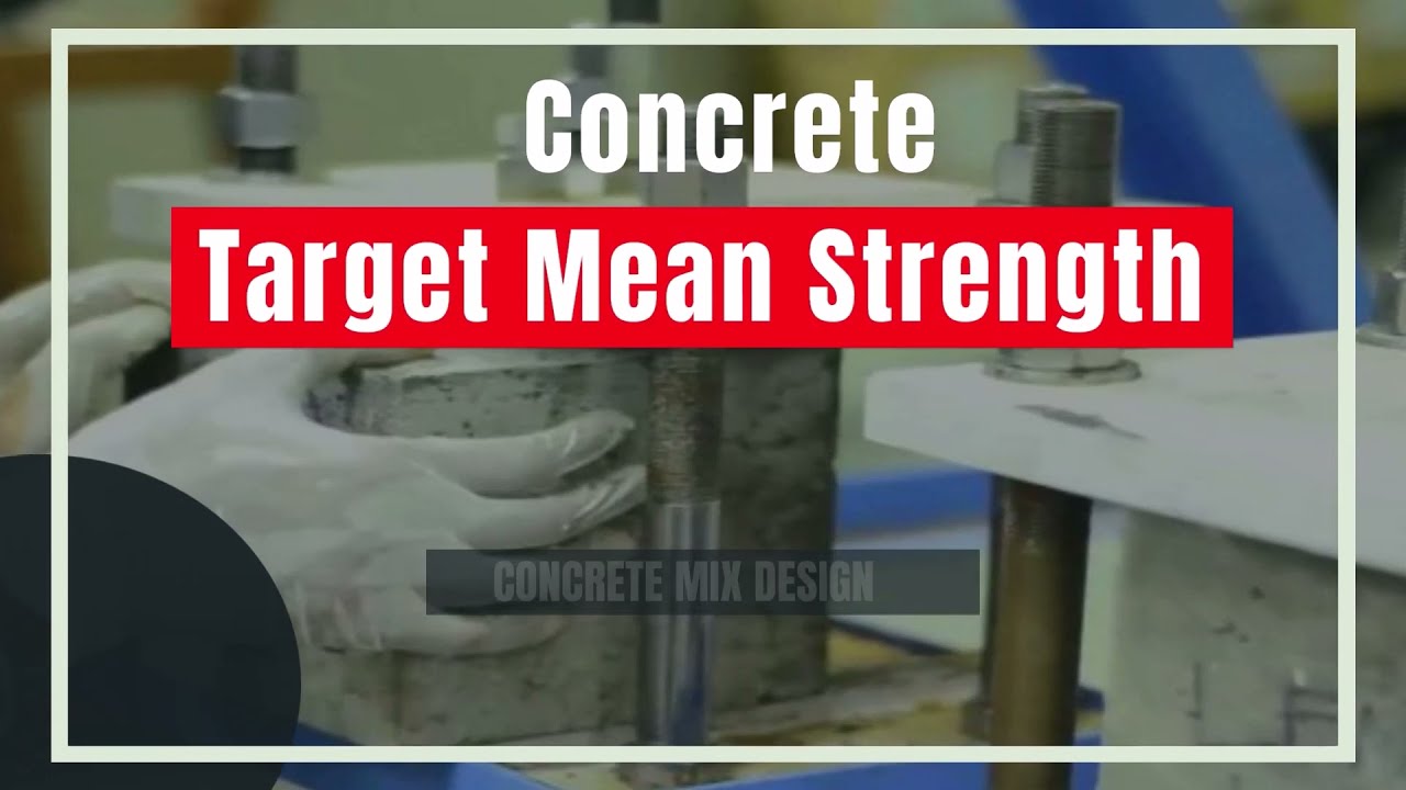 Target Mean Strength || Concrete Mix Design || Civil Engineering - YouTube