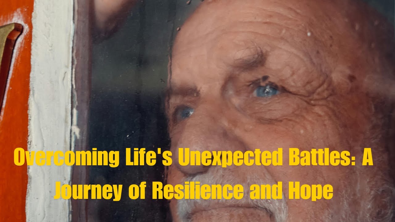 Overcoming Life's Unexpected Battles: A Journey of Resilience and Hope ...
