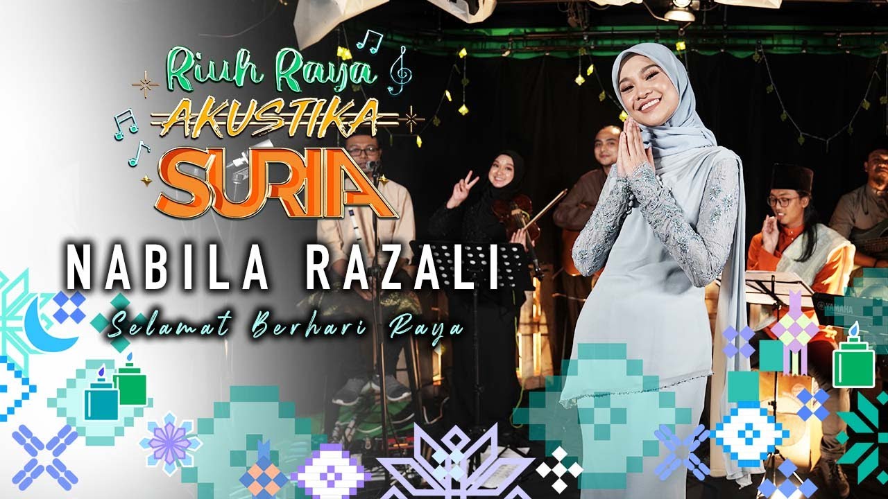 Nabila Razali - Selamat Berhari Raya (LIVE) #RiuhRayaSuria - YouTube
