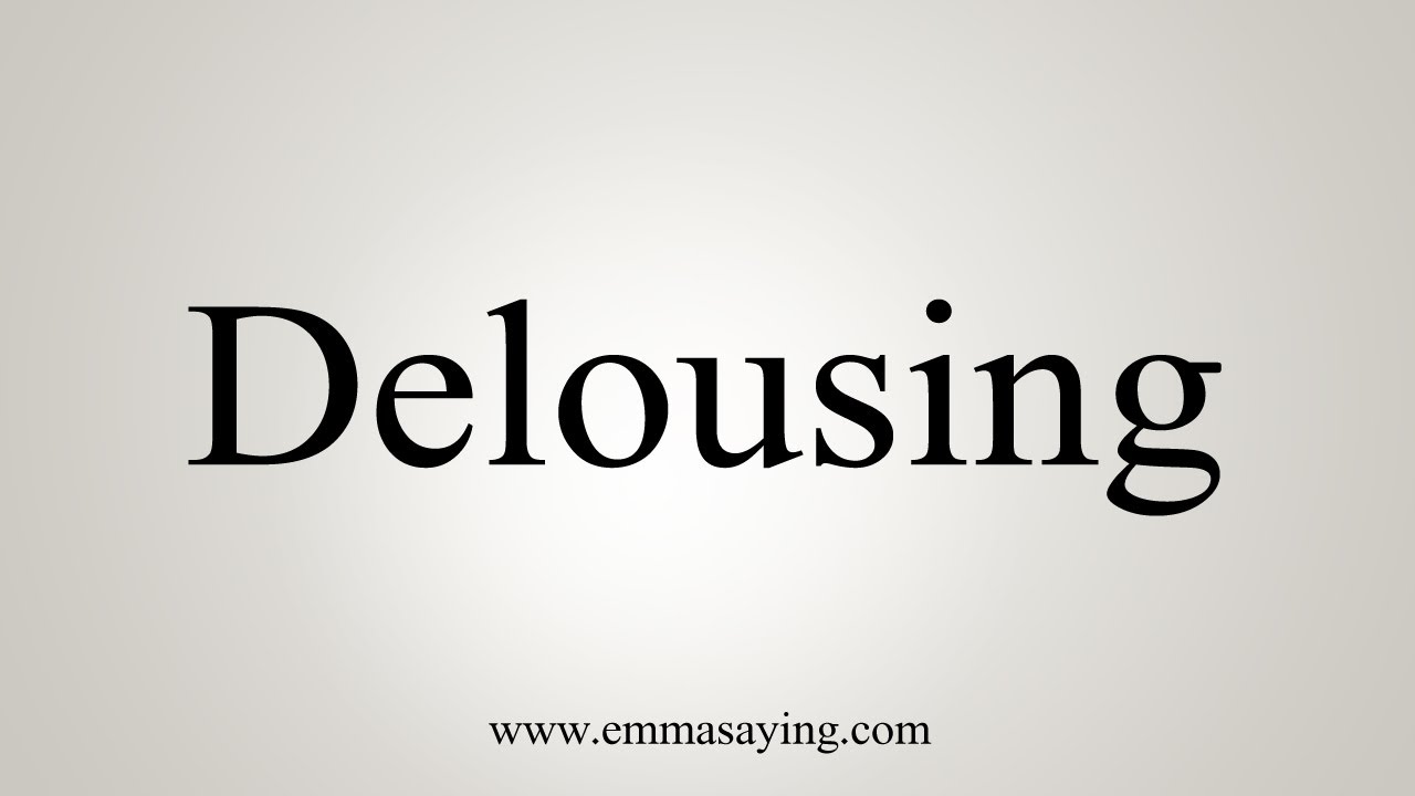 How To Say Delousing - YouTube
