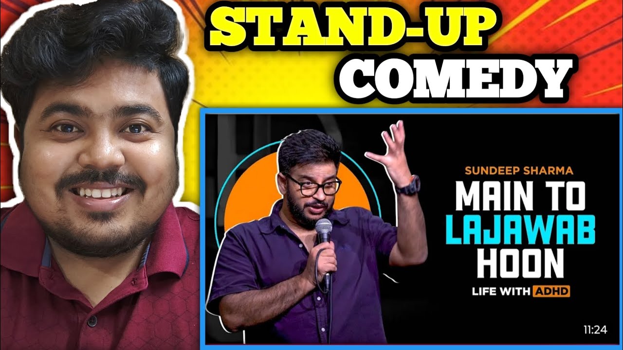 Sundeep Sharma Stand-up Comedy-Main to Lajawab Hoon-Life with ADHD ...