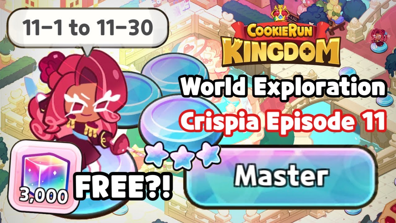 Crispia Episode 11 MASTER’s Guide | 11-1 to 11-30 | Cookie Run: Kingdom ...