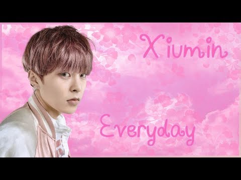 Xiumin 시우민 ~ Everyday {FMV}