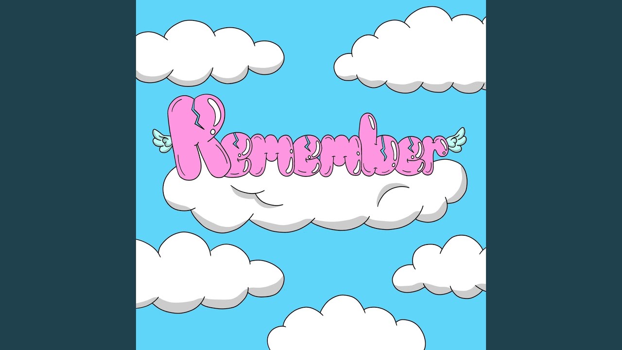 Remember - YouTube