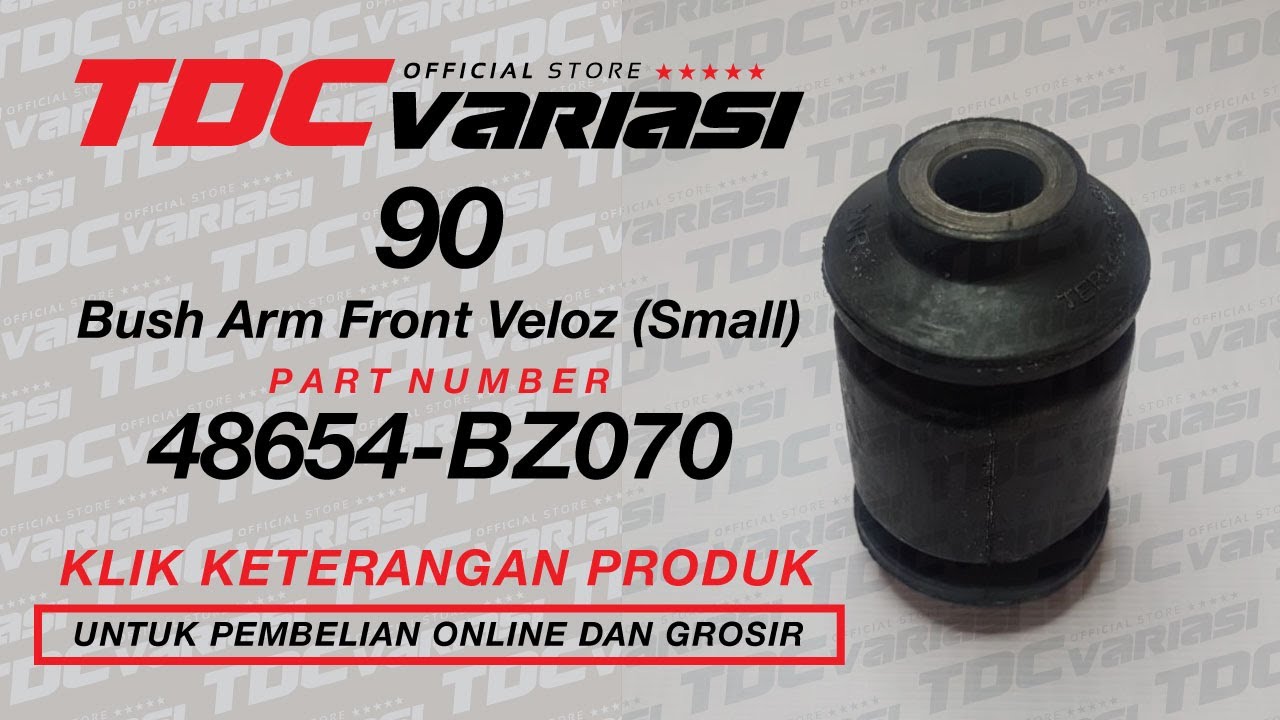 No.90 Bushing Arm Front depan Avanza Veloz (Small) 48654-BZ070 | Jual ...