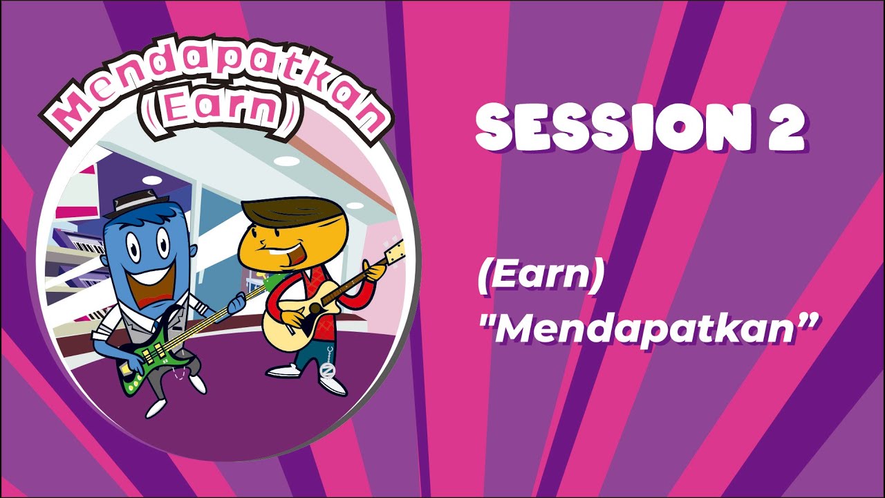 Session 2 Cha-Ching Curriculum - "Mendapatkan" (Earn) - YouTube