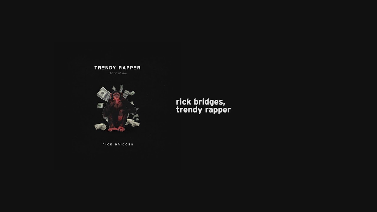rick bridges, trendy rapper - YouTube