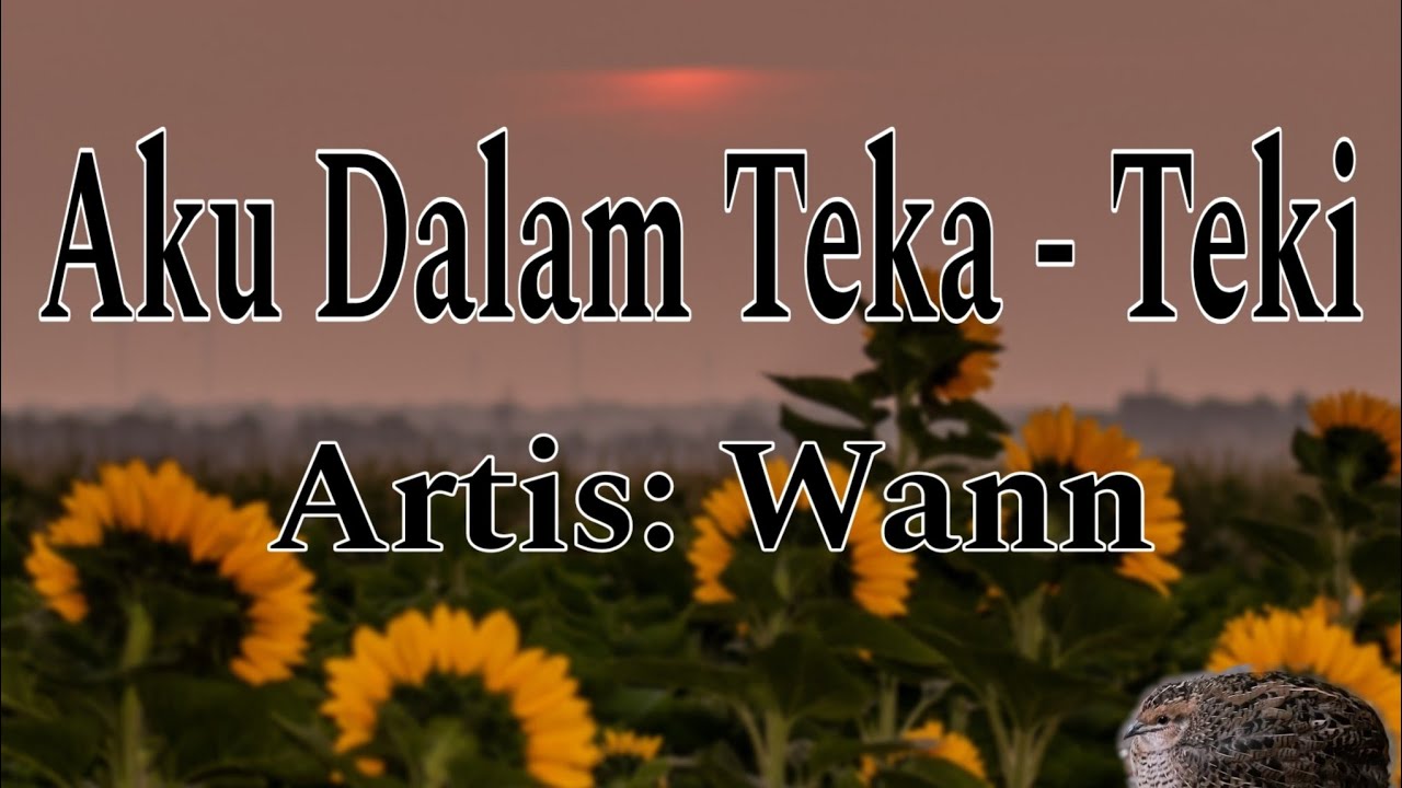 Wann - Aku Dalam Teka Teki [Lirik Lagu] - YouTube