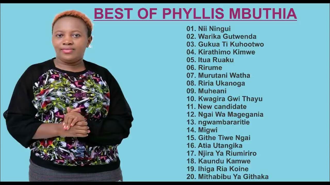 Best Of Phyllis Mbuthia Mix Phyllis Mbuthia latest Songs KIKUYU GOSPEL ...