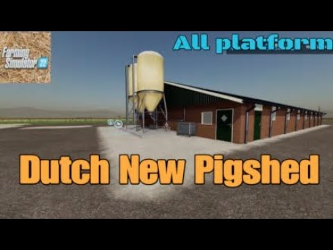 Dutch New Pigshed / New mod for all platforms on FS22 - YouTube