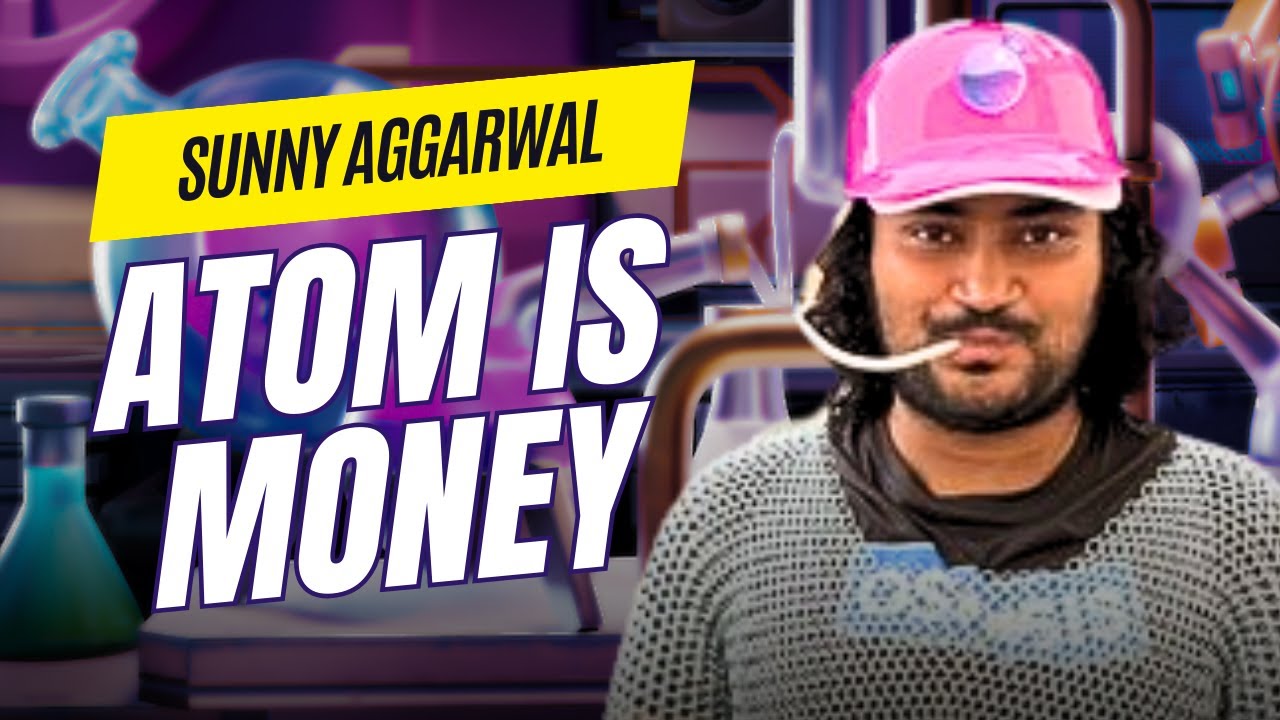 ATOM IS MONEY with Sunny Aggarwal of Osmosis - YouTube