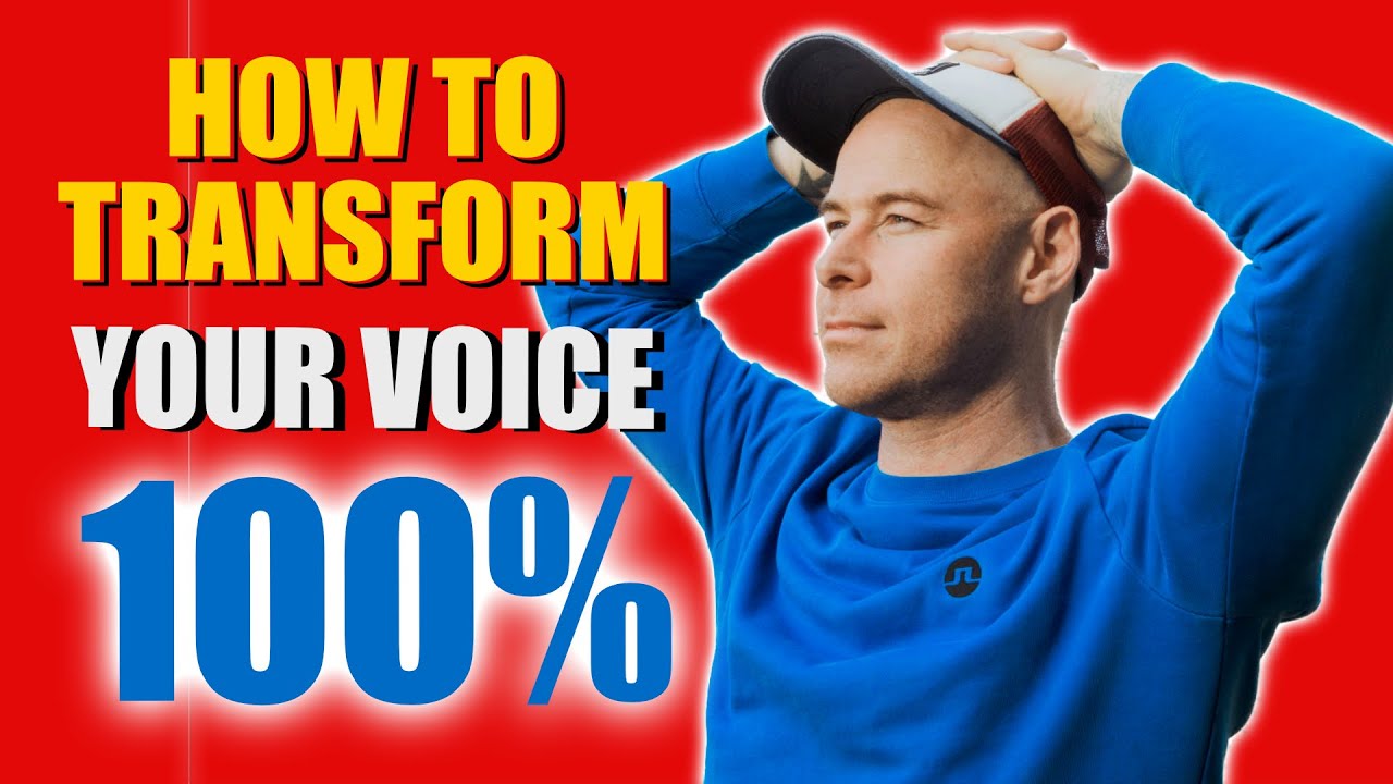 How to 100% TRANSFORM YOUR VOICE - YouTube