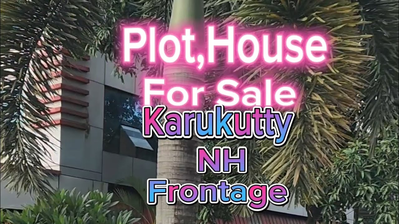 Karukutty NH Frontage Plot For Sale - YouTube