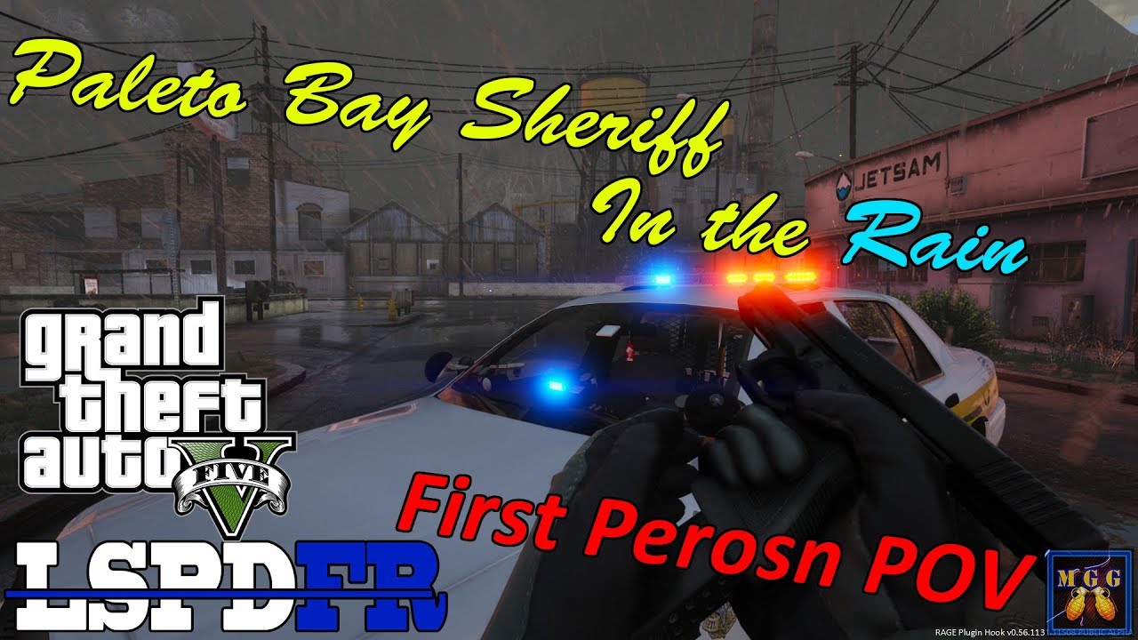 First Person Paleto Bay Sheriff Patrol in a Rain Storm GTA 5 LSPDFR ...
