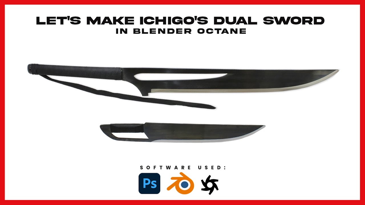 Let's Make a Ichigo's dual sword in Blender Octane - YouTube