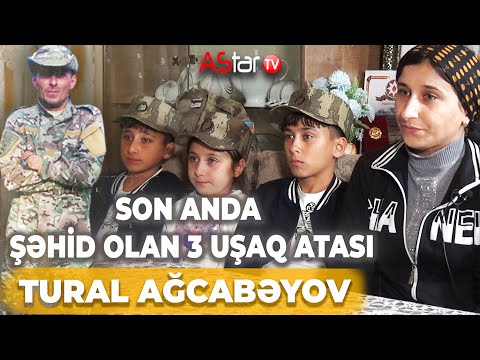 Son Anda Şəhid Olan 3 Uşaq Atası Tural Ağcabəyov