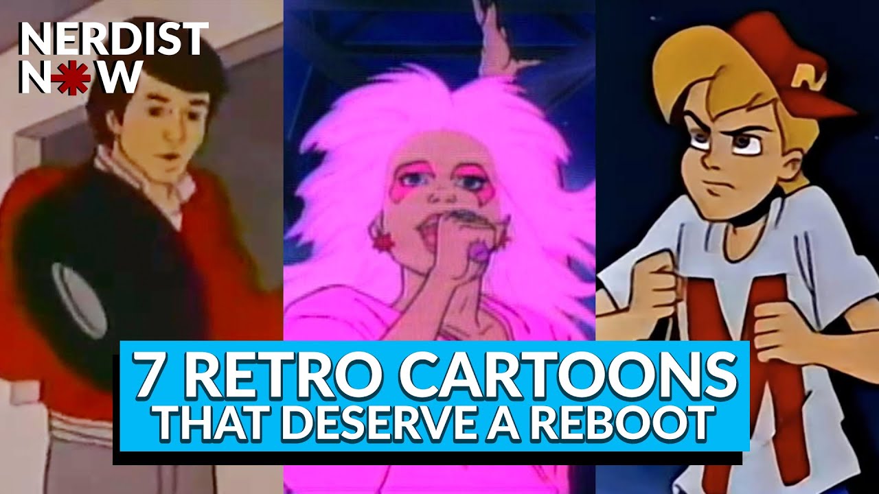 7 Nostalgic Cartoons That Should Definitely Get a Reboot (Nerdist Now w ...