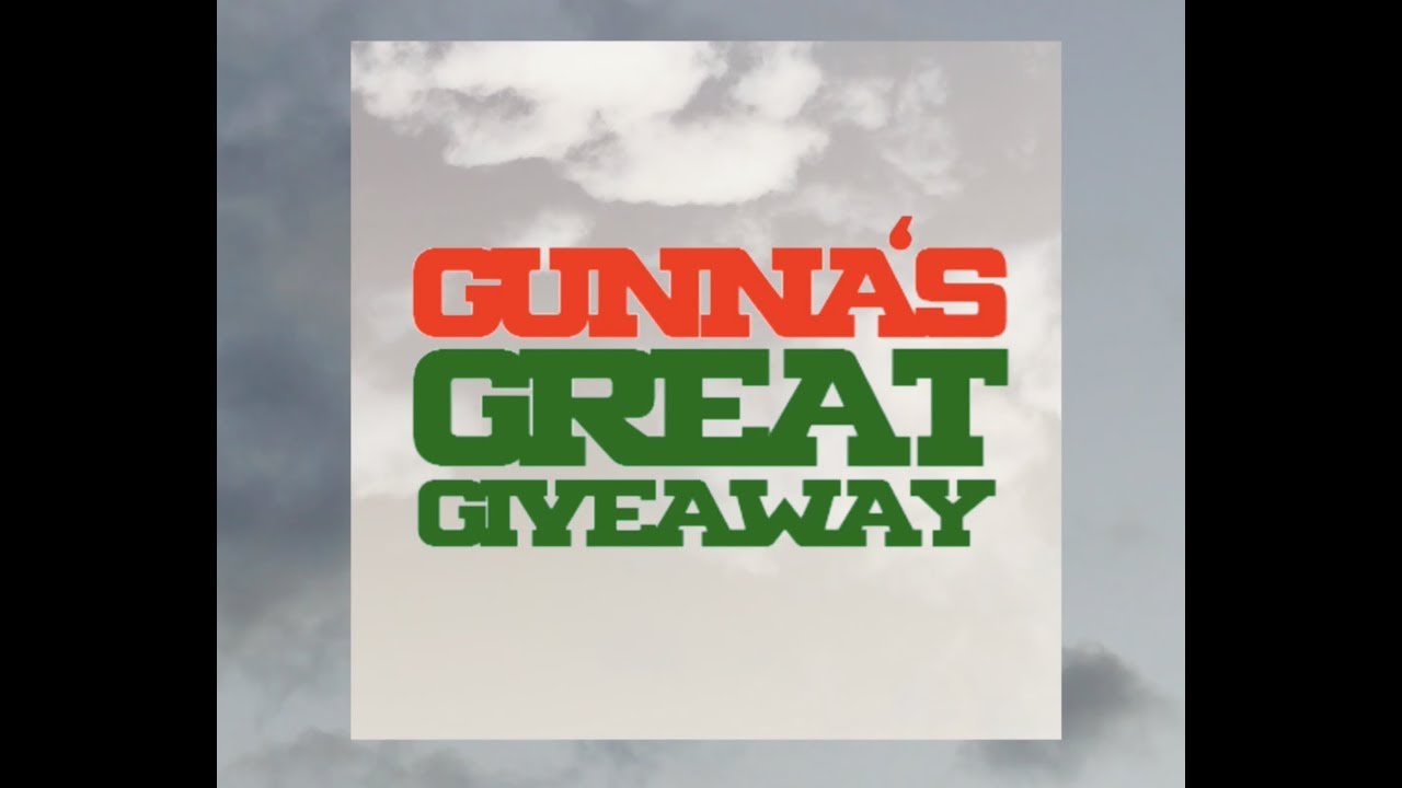 Gunna's Great Giveaway - YouTube