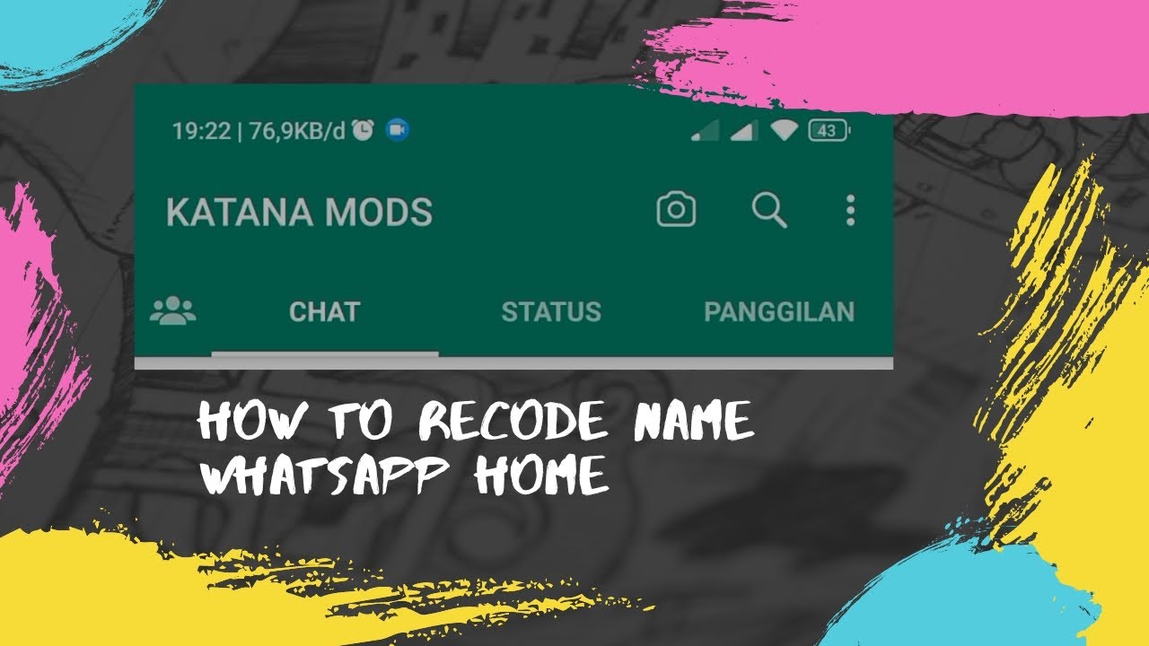 #73 TUTORIAL RECODE WA || UBAH NAMA WHATSAPP DI BERANDA WA || WORK ALL ...