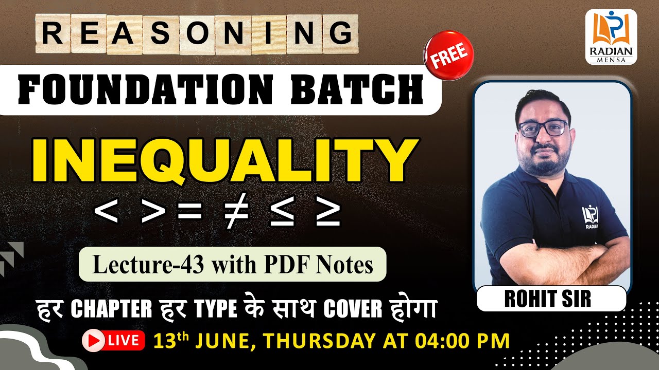 INEQUALITY | REASONING FOUNDATION BATCH LECTURE-43 | REASONING BY ROHIT ...