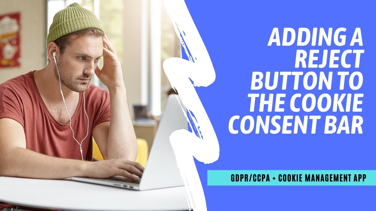 Adding a Reject button to the Cookie Consent Bar | GDPR/CCPA + Cookie ...