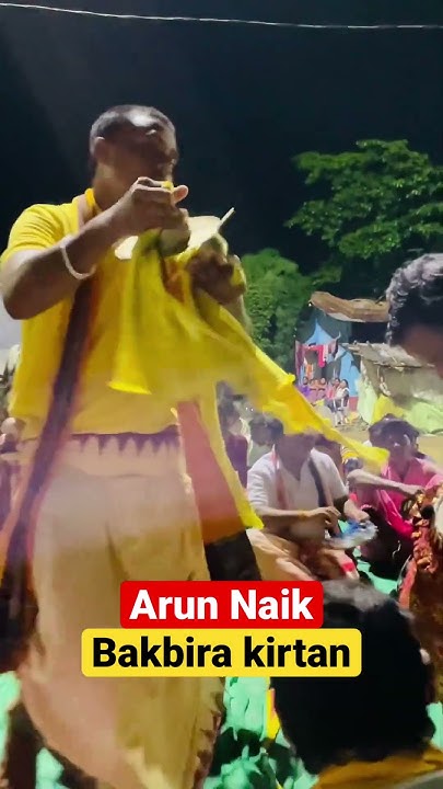 Arun Naik //Bakbira udanda Kirtan //At.Chaurpur - YouTube