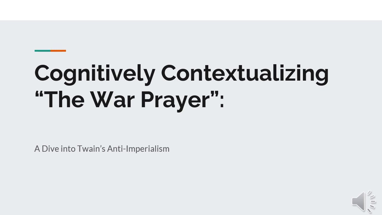 Cognitively Contextualizing “The War Prayer” - A Dive into Twain's Anti ...