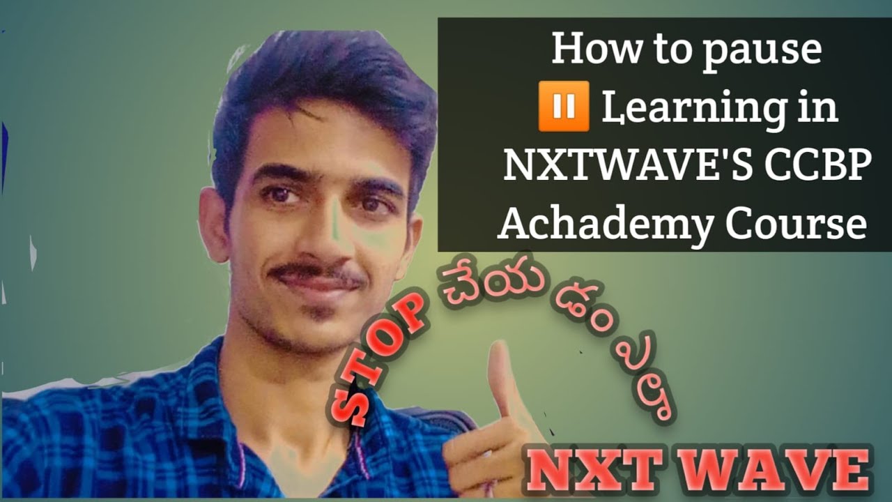 NXT WAVE లో Learning ఆపడం (STOP) చేయడం ఎలా ? | How to STOP Learning in #nxtwave Course. 🤔🤔🤔 ...